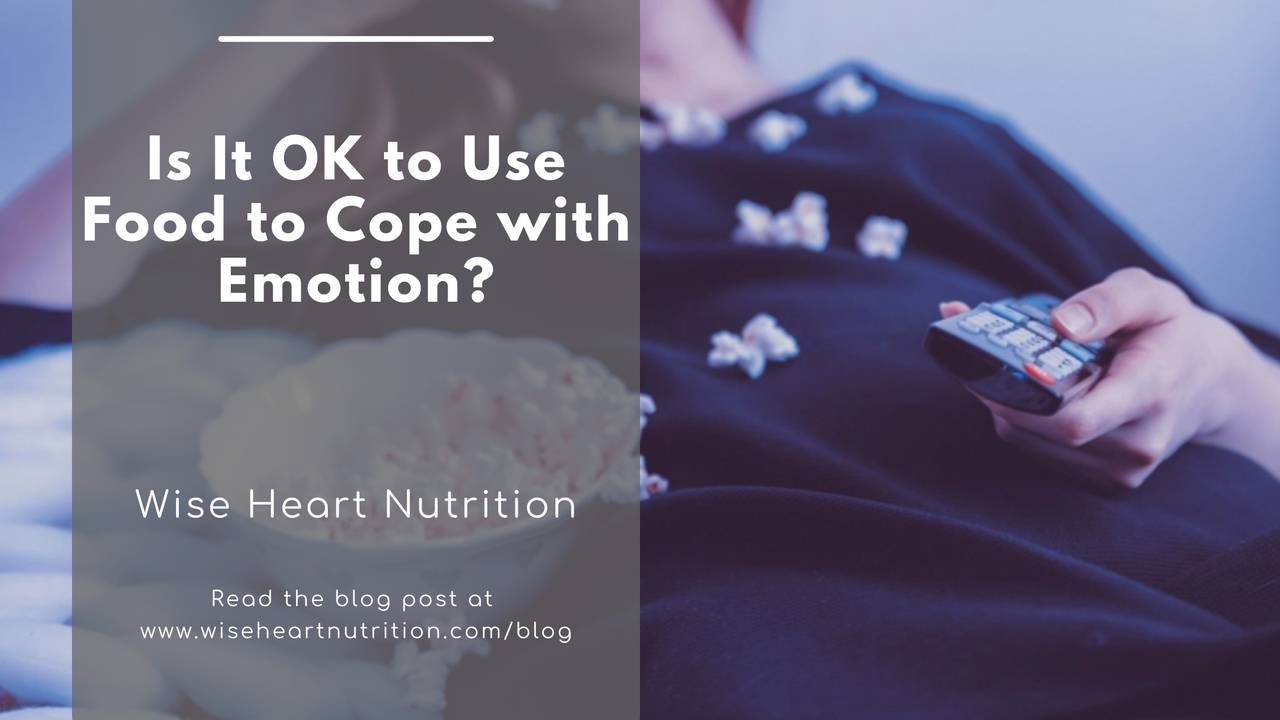Is it Ok to Use Food to Cope with Emotion?