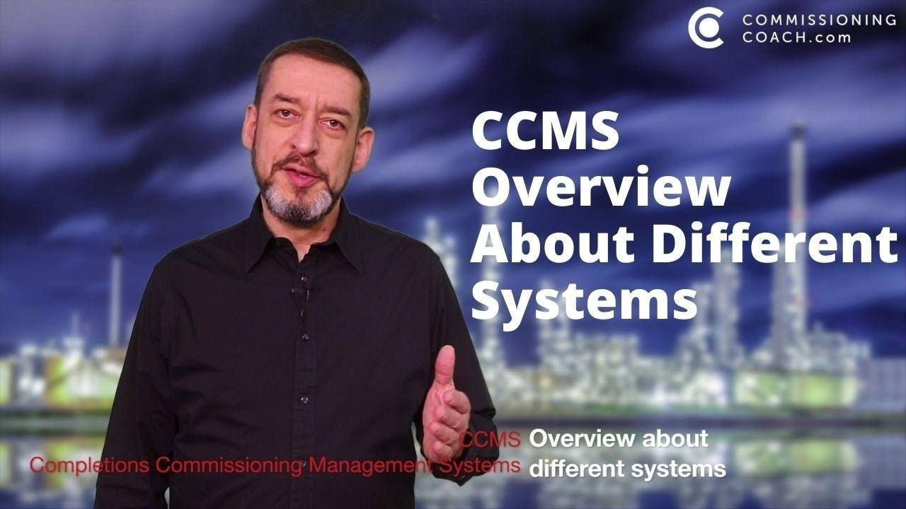 Overview about CCMS - Completions Commissioning Management System