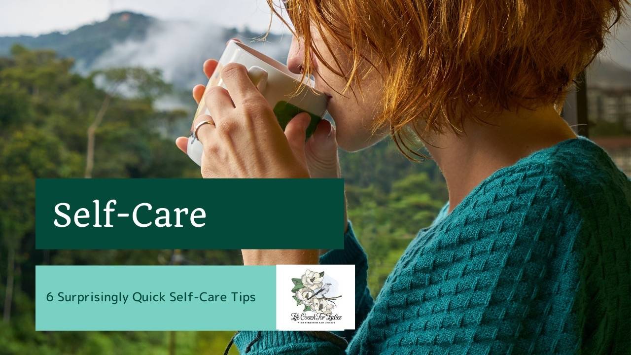 6 Surprisingly Quick Self-Care Tips