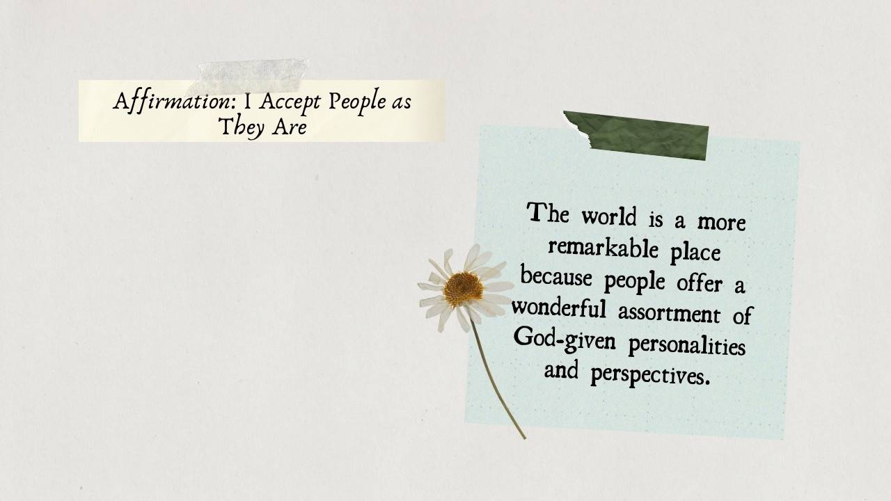 Affirmation: I Accept People as They Are