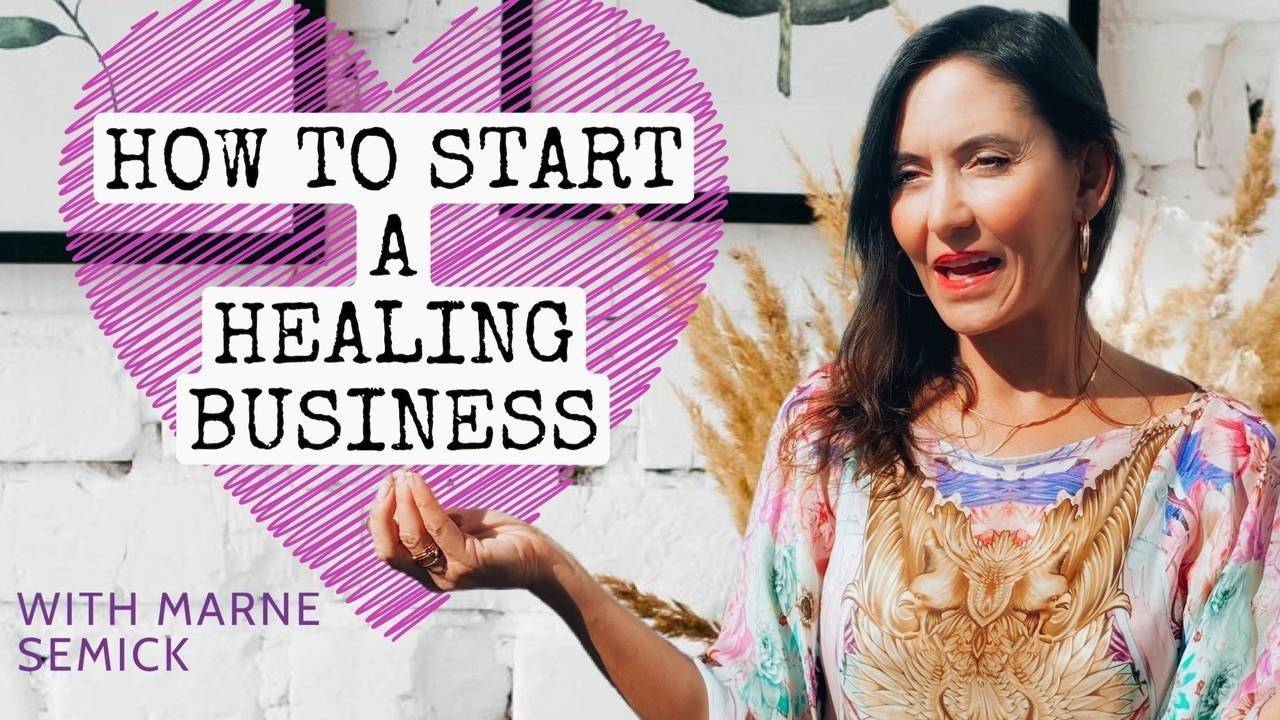 How to START a healing business