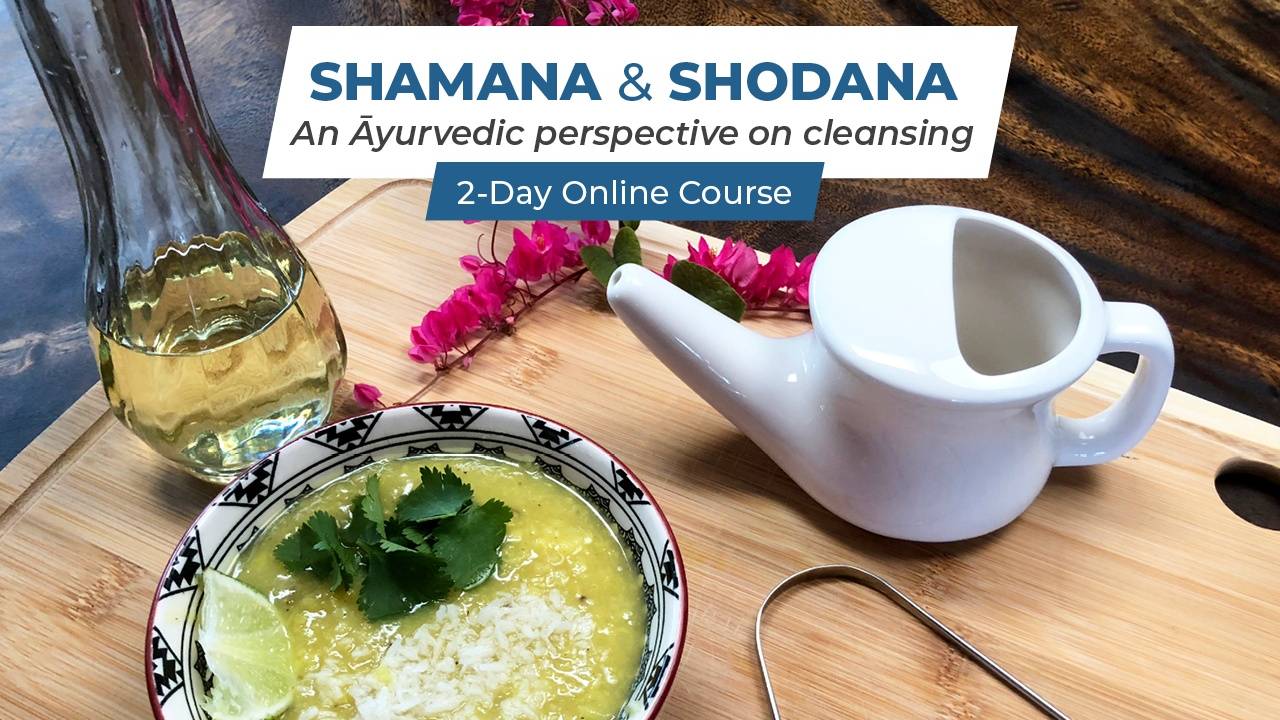Shamana & Shodhana: An Āyurvedic perspective on cleansing