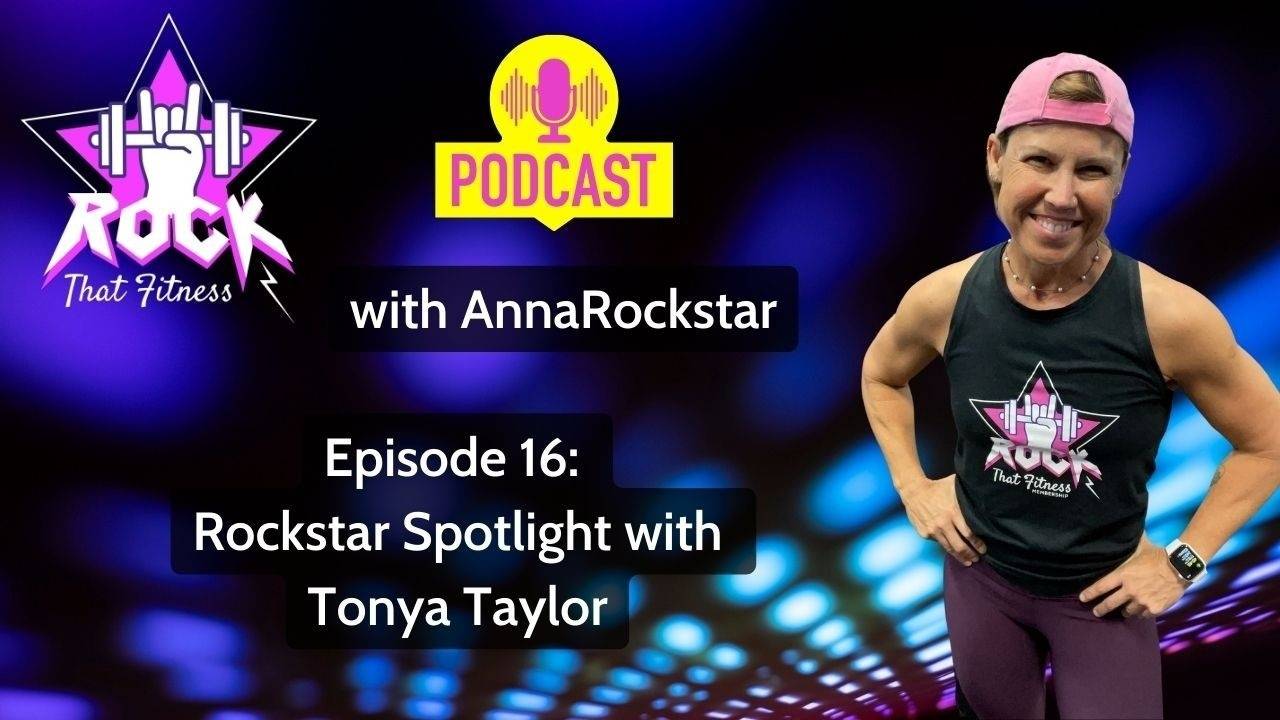 RTF# 16 Rockstar Spotlight with Rock That Fitness Member, Tonya Taylor