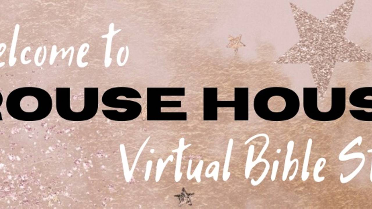 Rouse House Bible Study