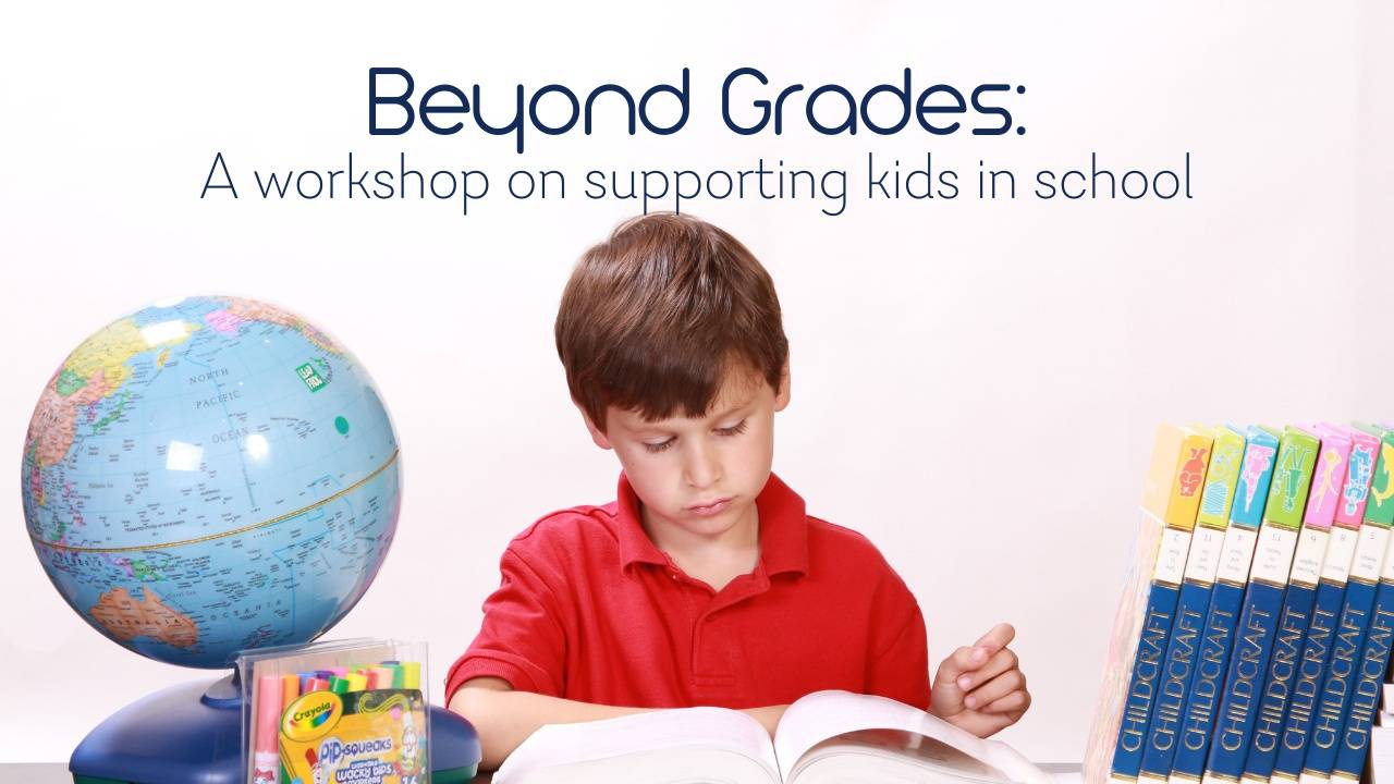 Beyond Grades: workshop for parents