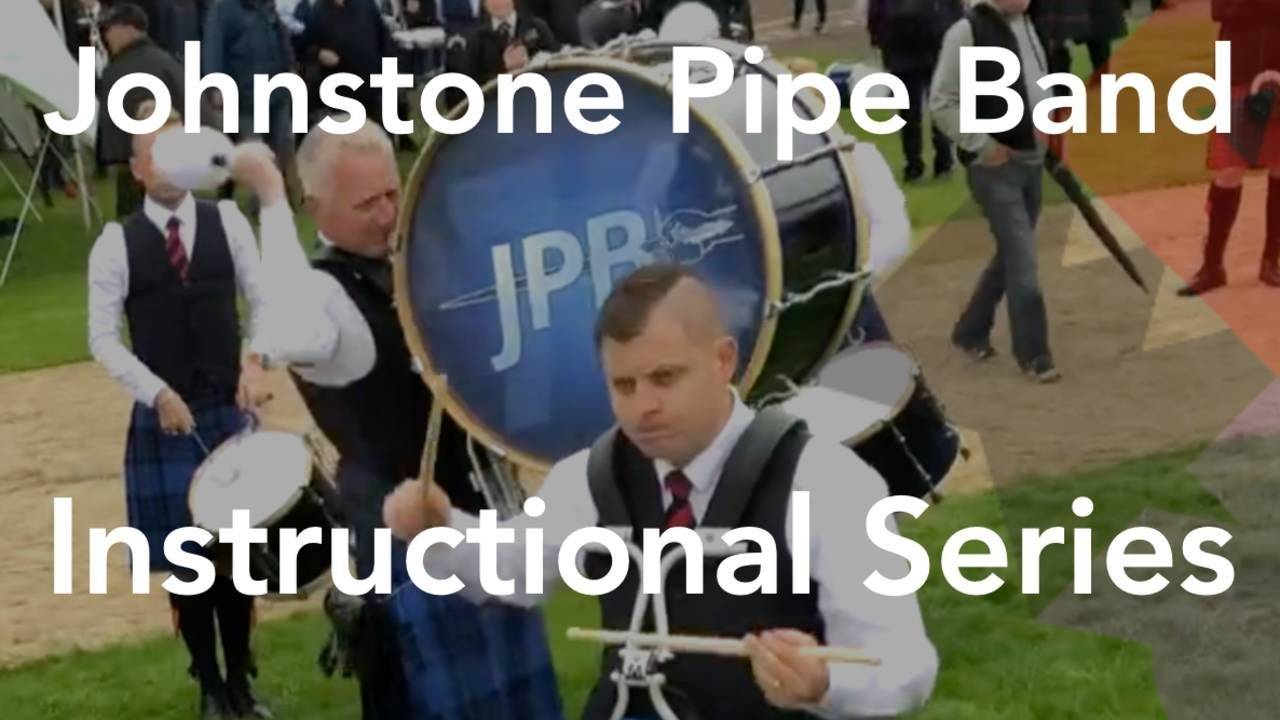 Johnstone Pipe Band Instructional Series