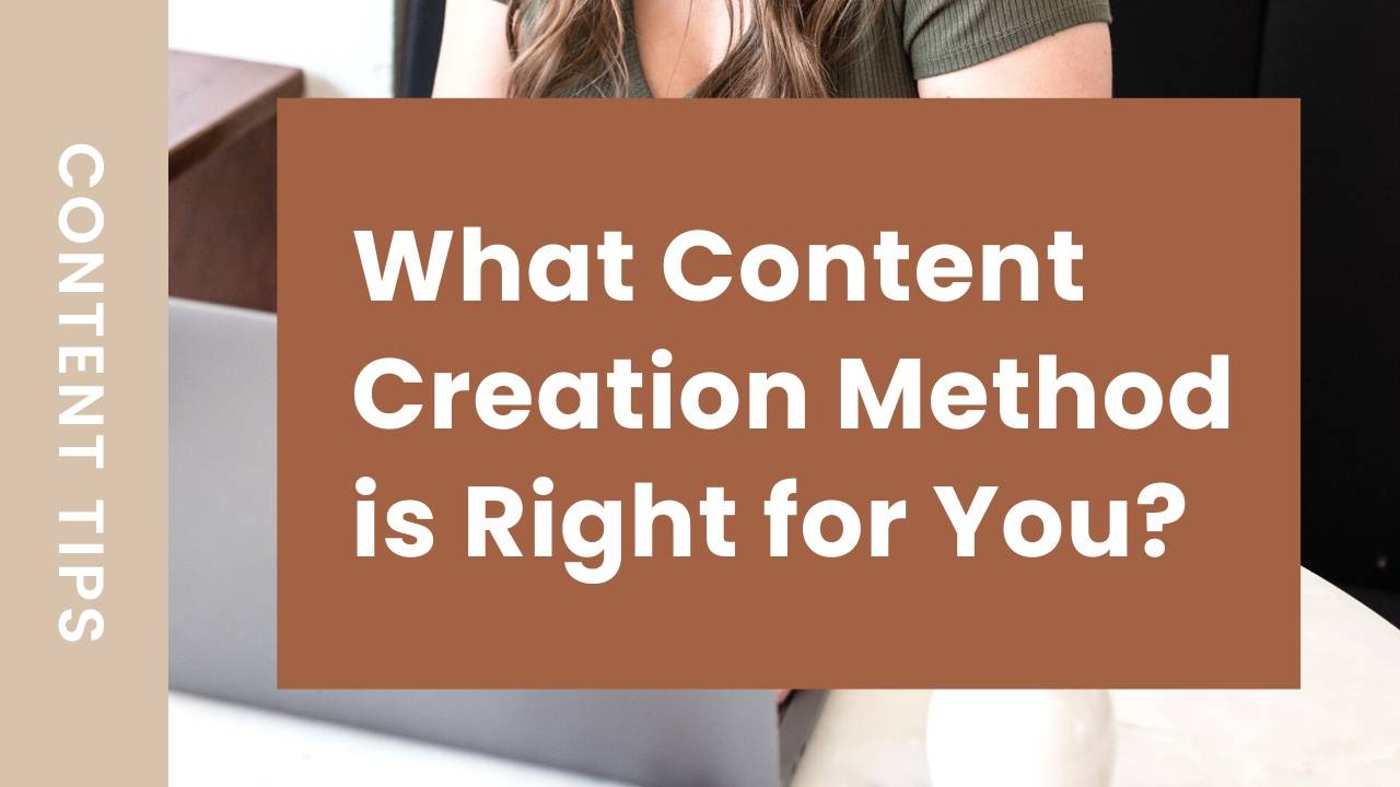 What Content Creation Method Is Right For You?