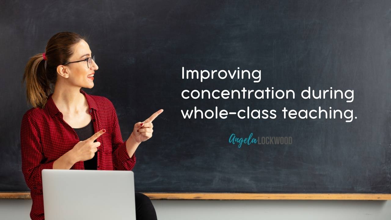 Improving concentration in whole-class instruction time