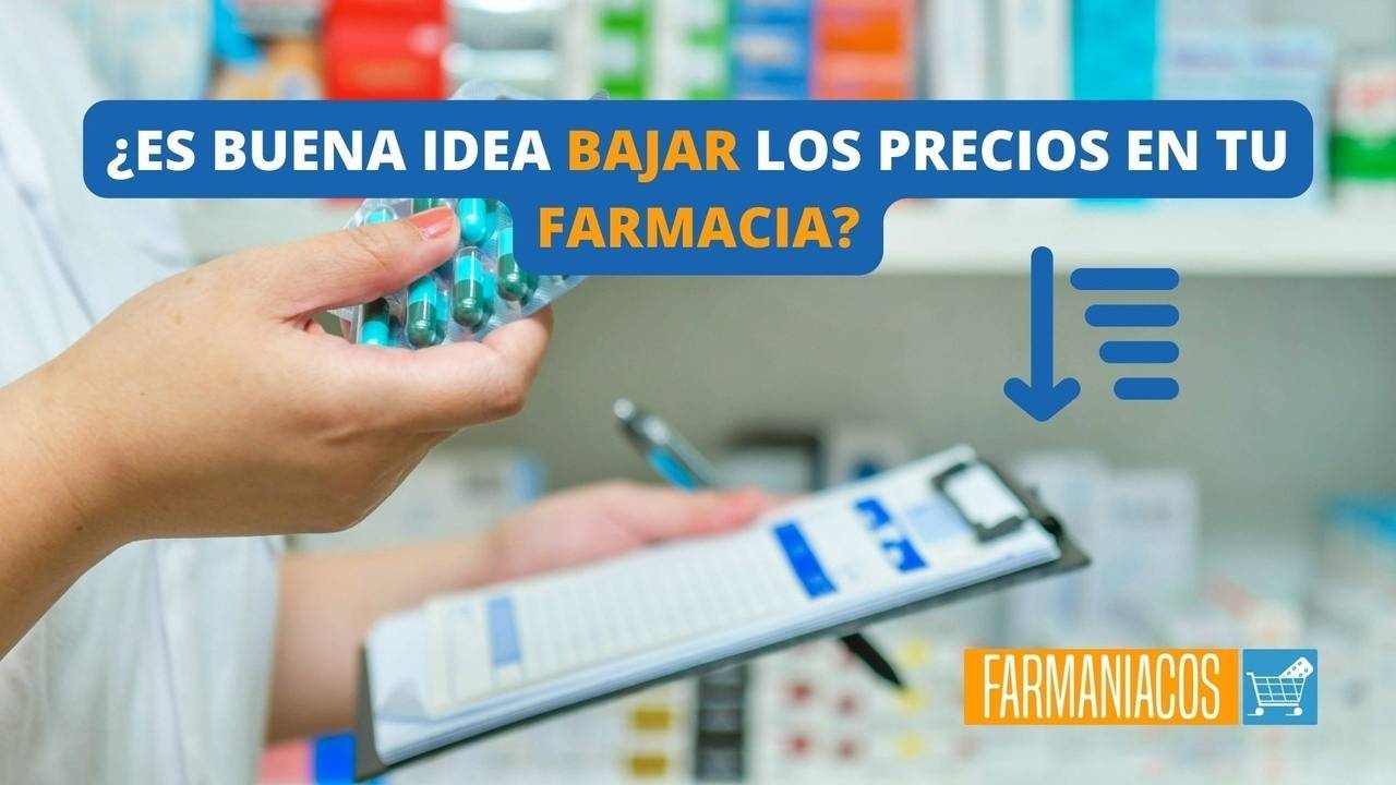 ¿Es buena idea bajar los precios en tu farmacia?