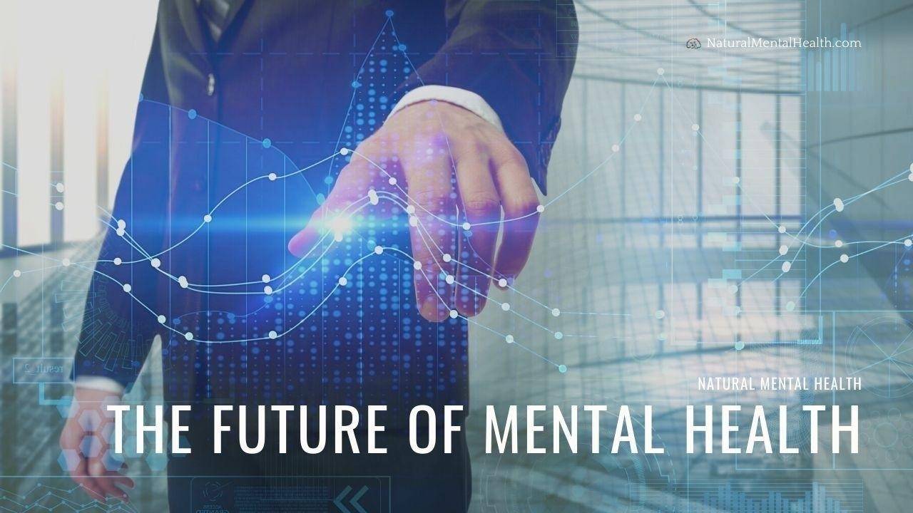 The Future of Mental Health