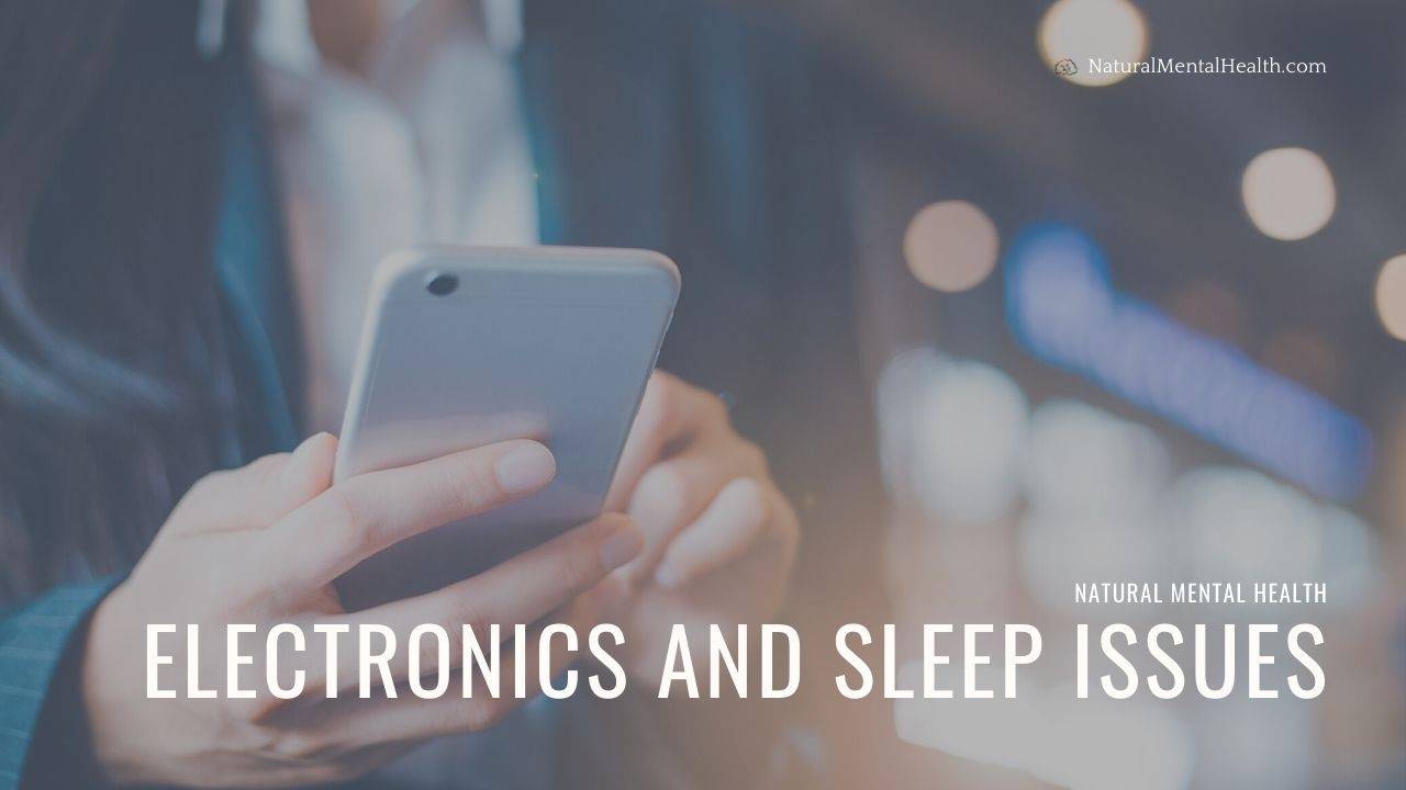 Electronic Media and Blue Light Negatively Impact Sleep