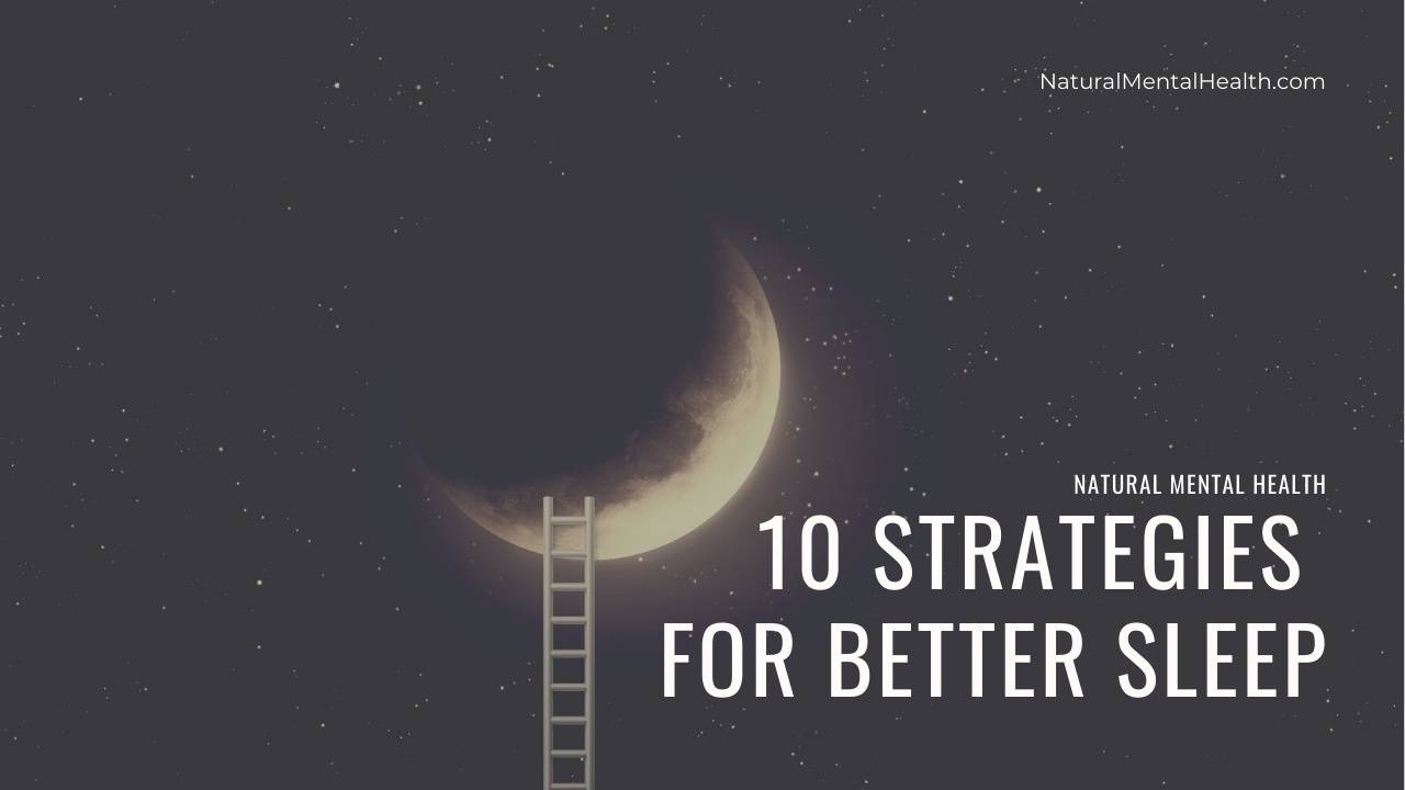 10 Strategies for Better Sleep