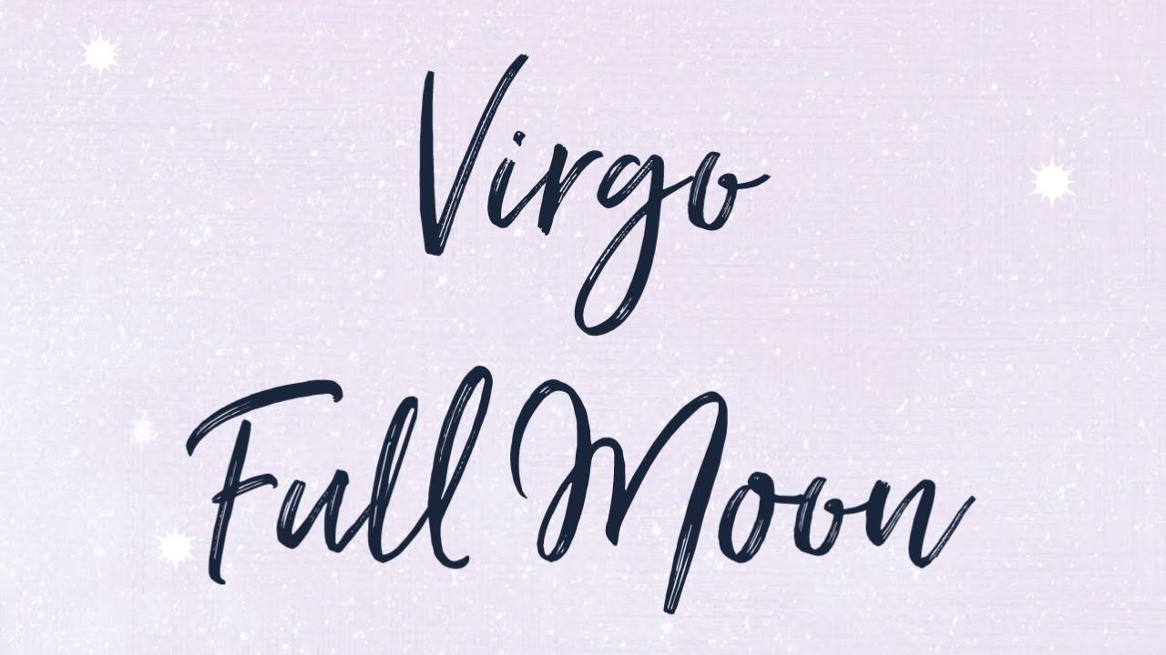 Virgo Full Moon - February 2021