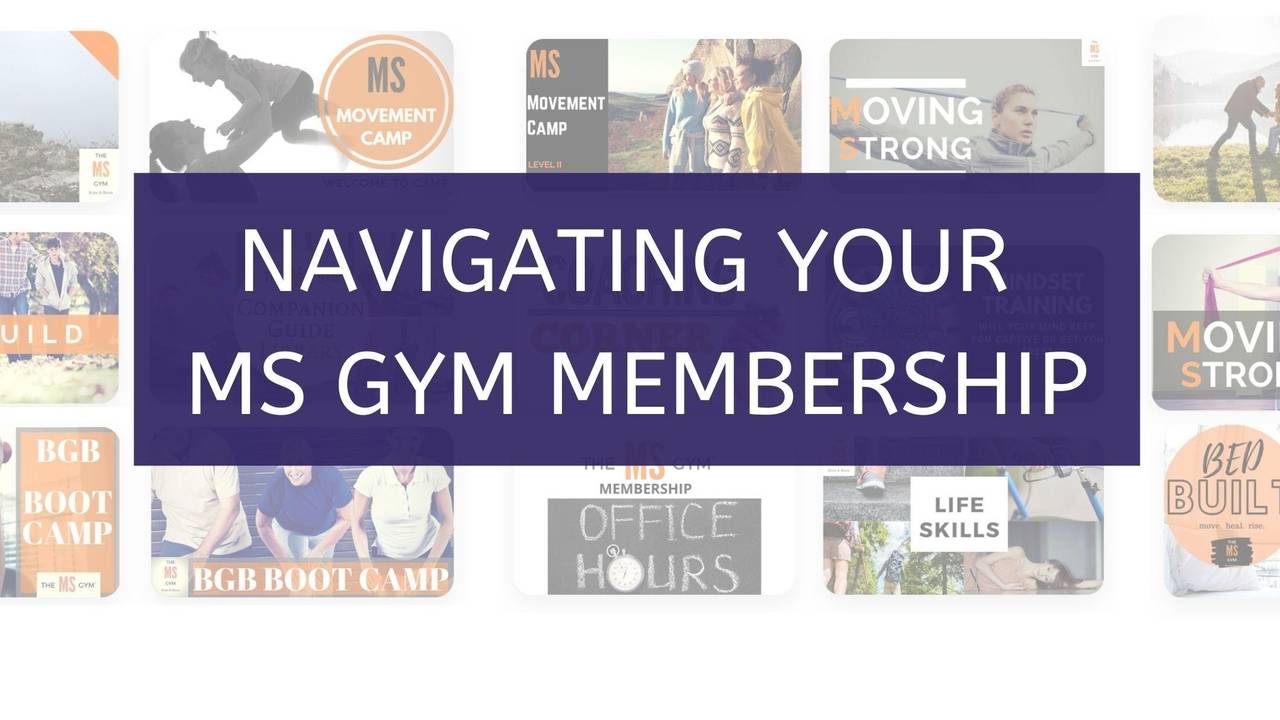 NAVIGATING YOUR MS GYM MEMBERSHIP