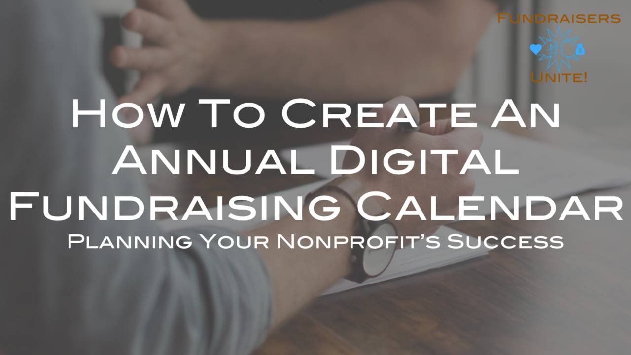 How to Create an Annual Digital Fundraising Calendar
