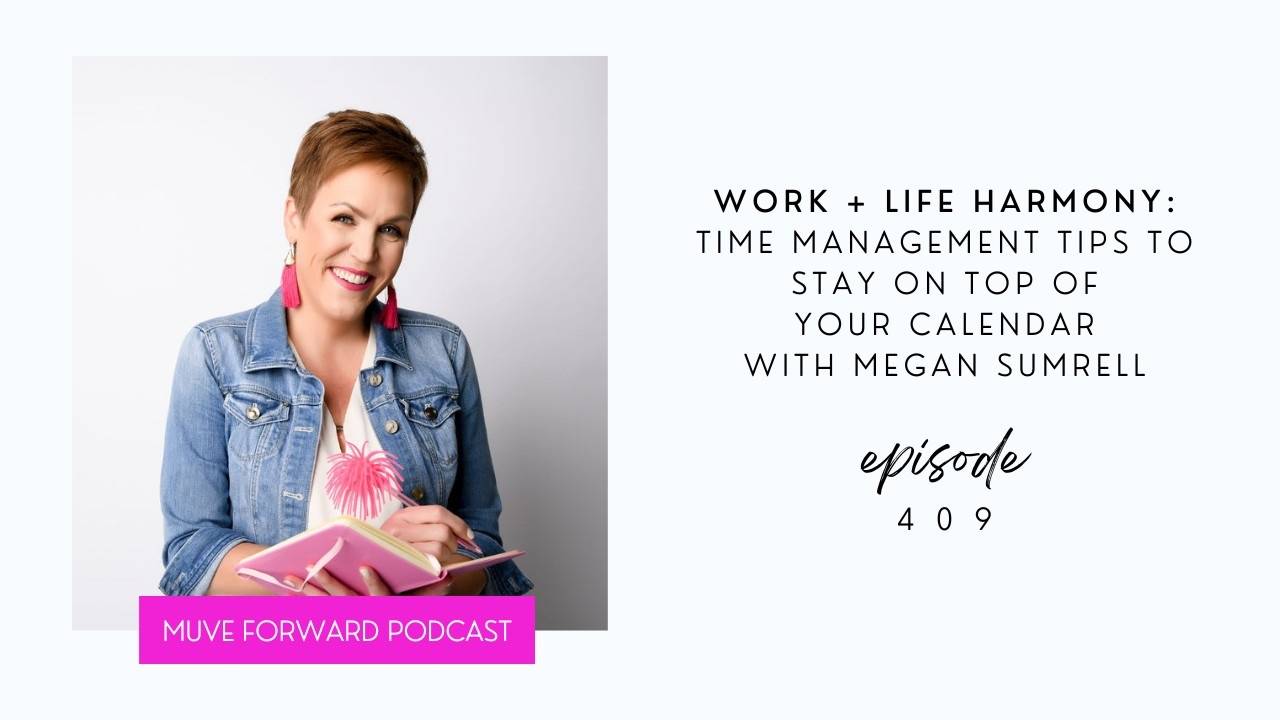 Work + Life Harmony: Time Management Tips