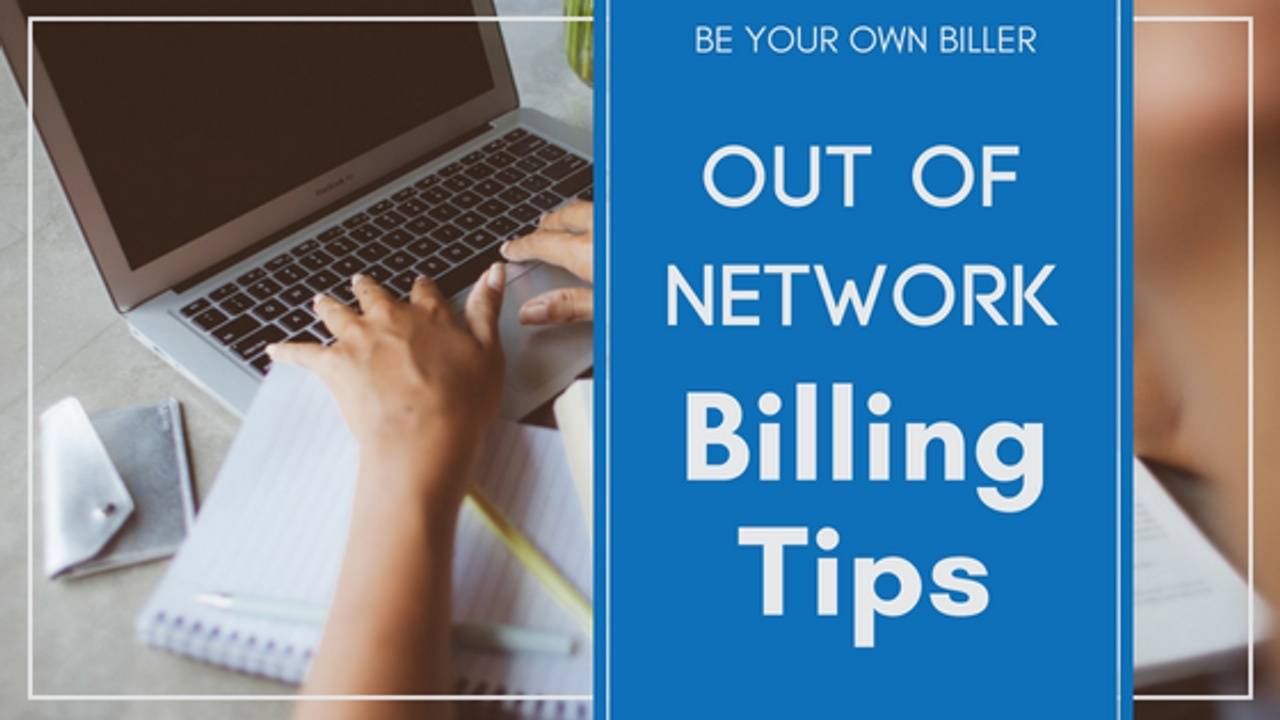 Out of Network Billing Tips