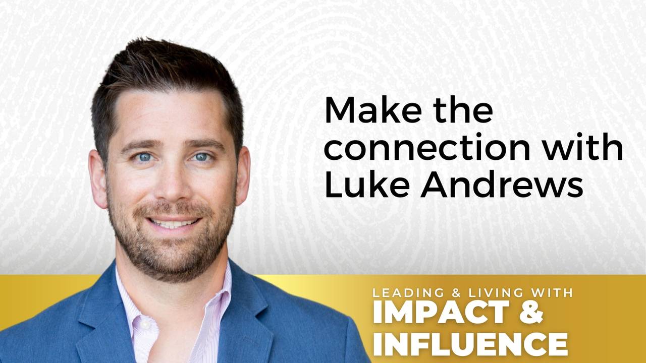 Make the connection with Luke Andrews