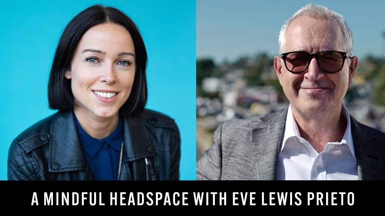 A Mindful Headspace with Eve Lewis Prieto