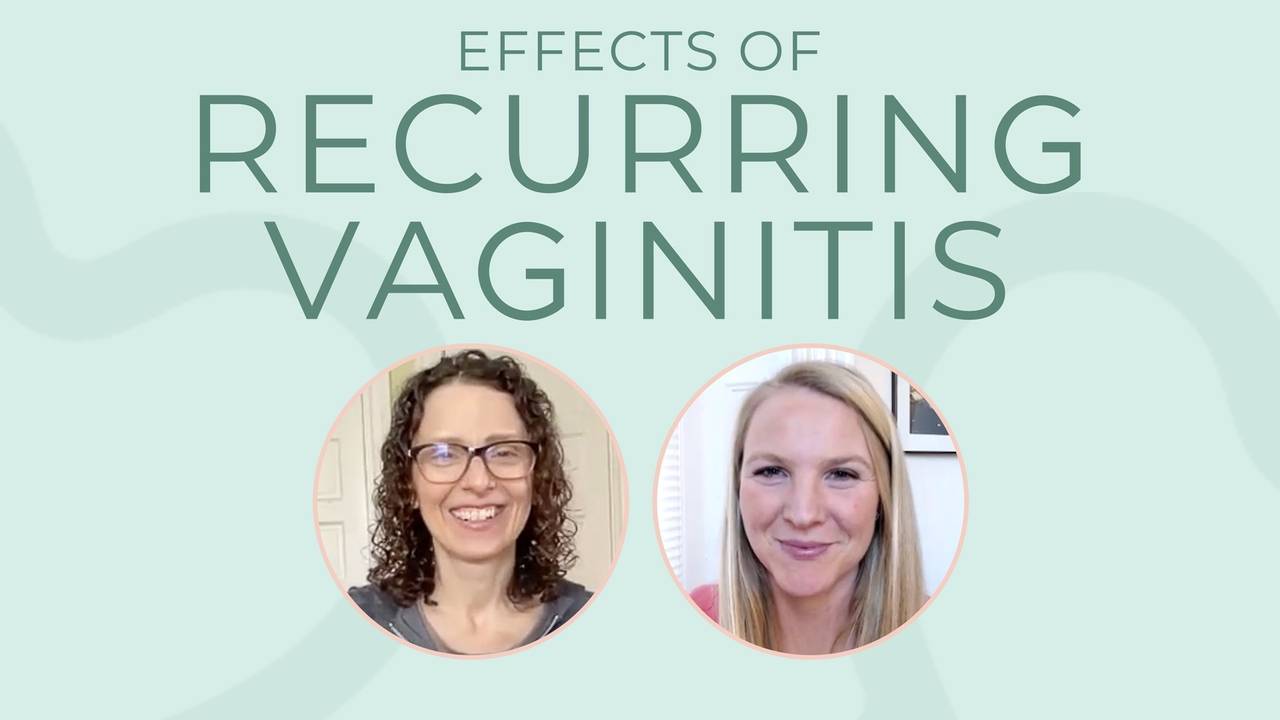 Recurrent BV and the Pelvic Floor: Insights for Practitioners