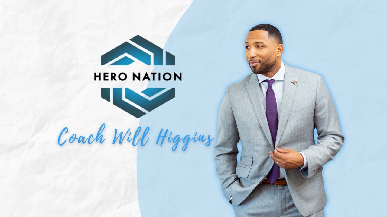 Coach Will Higgins - The Hero Nation Coaching
