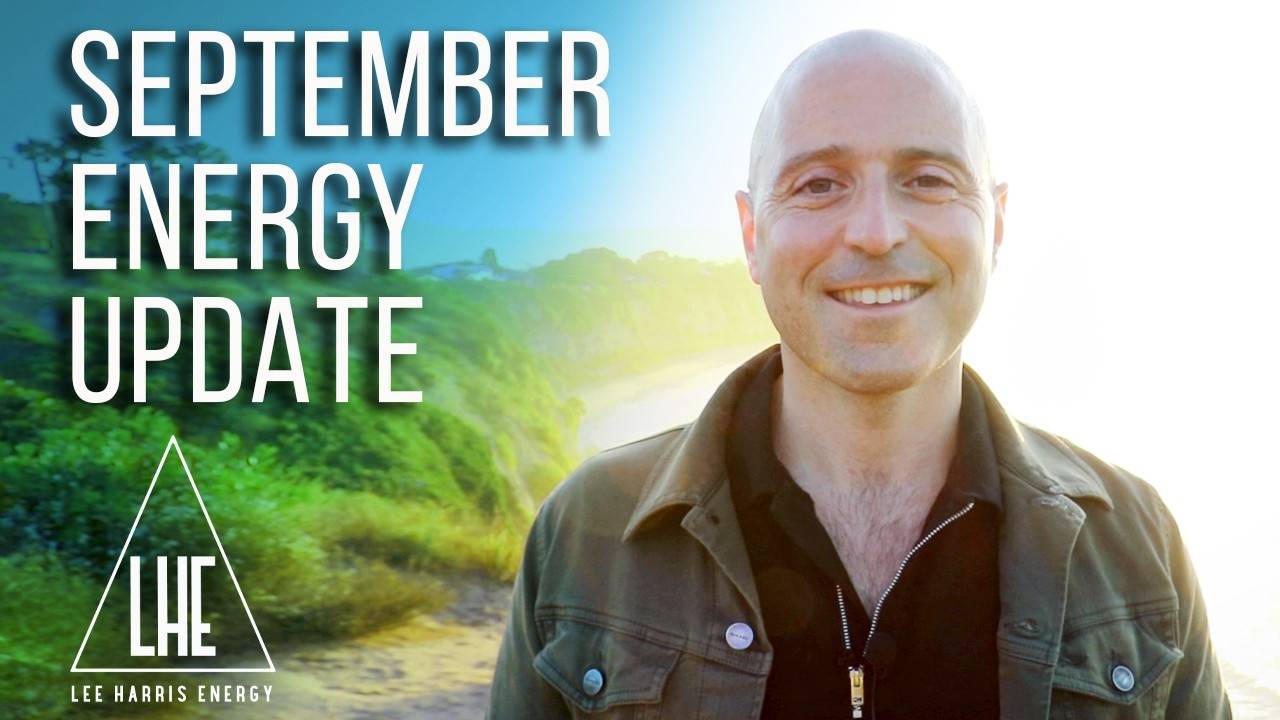 Lee Harris - September 2019 Energy Update