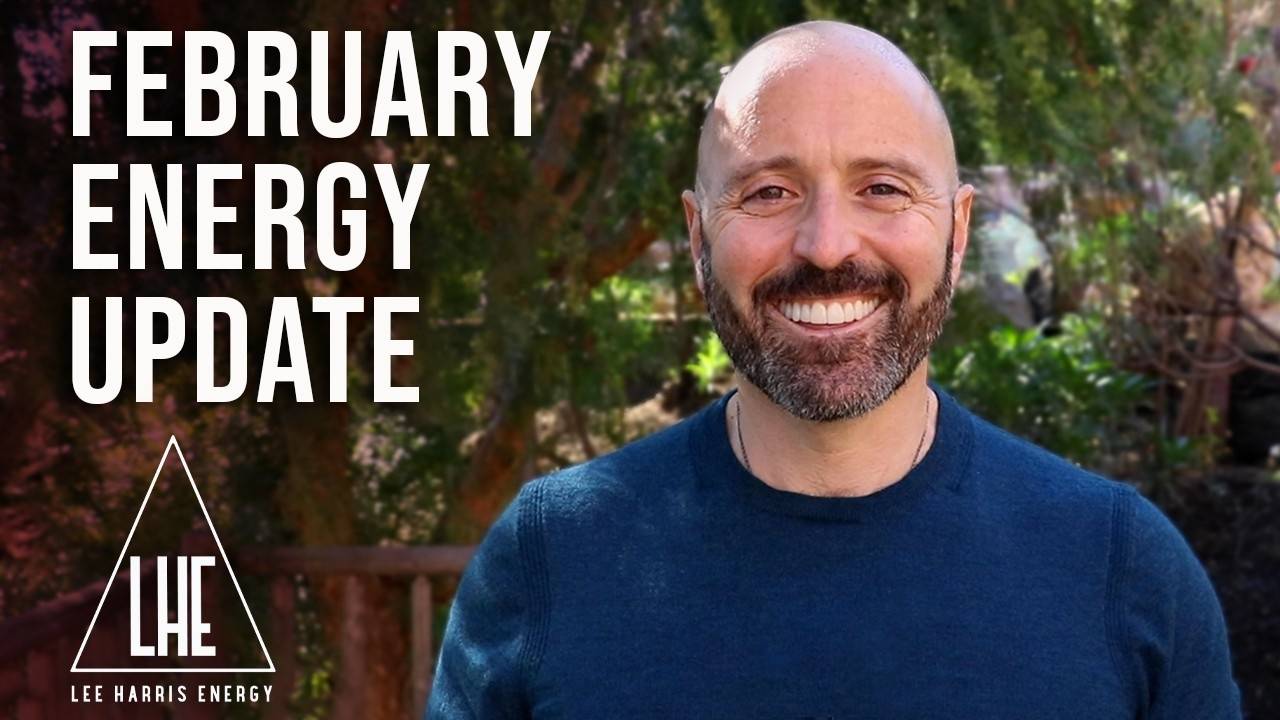 Lee Harris - February 2021 Energy Update