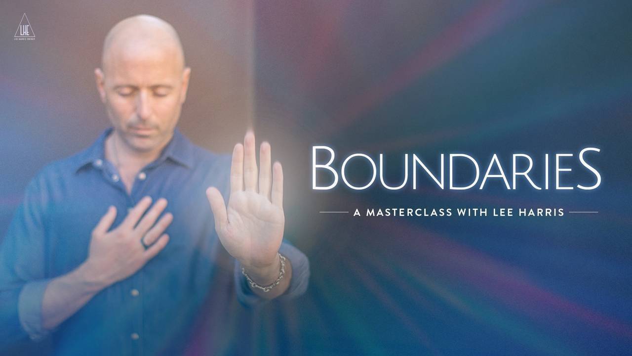 Boundaries: A Masterclass with Lee Harris
