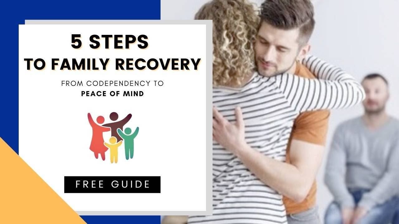 5 Steps To Family Recovery