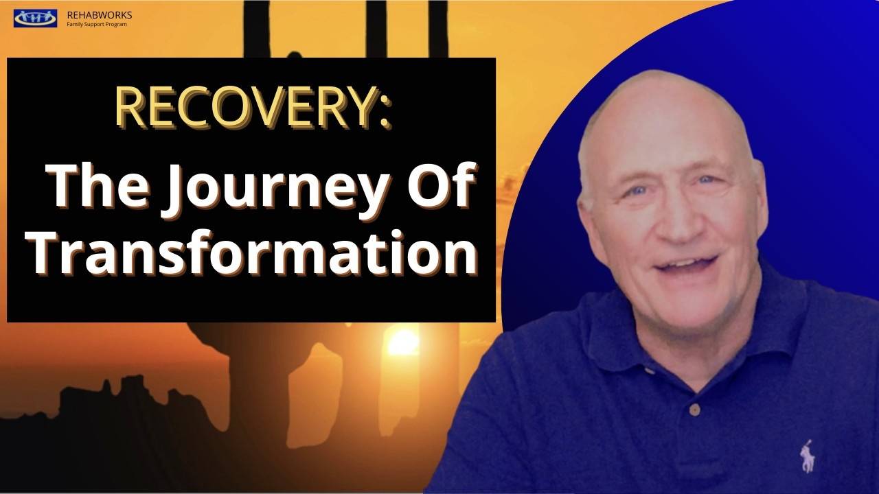 Recovery: The Journey Of Transformation