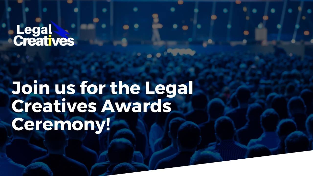 Join us Live for the Legal Creatives Awards Ceremony