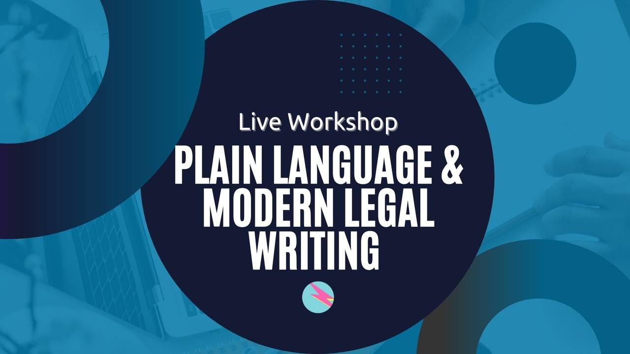 Plain Language and Modern Legal Drafting Workshop