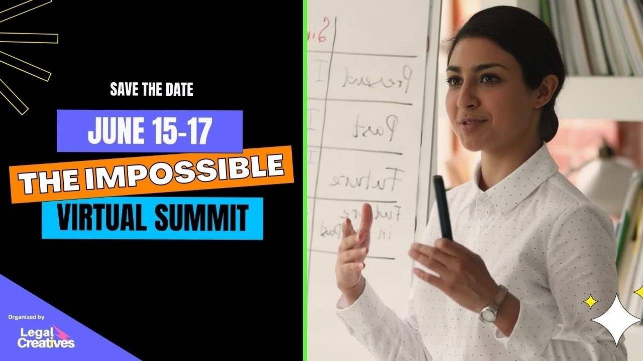 Live! Impossible Summit by Legal Creatives!