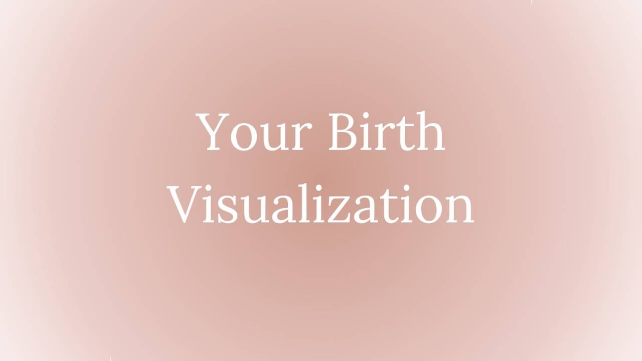 Free Birth Visualization Guide