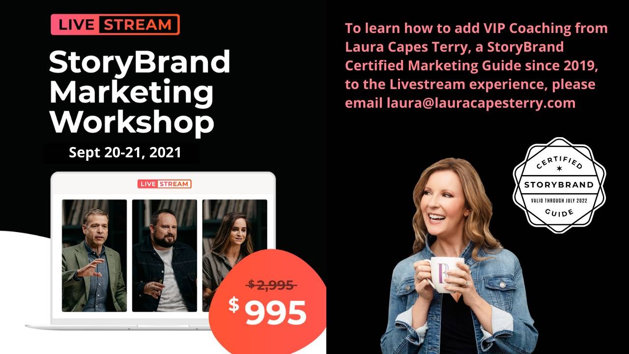 StoryBrand Marketing Workshop with VIP Coaching from Laura Capes Terry