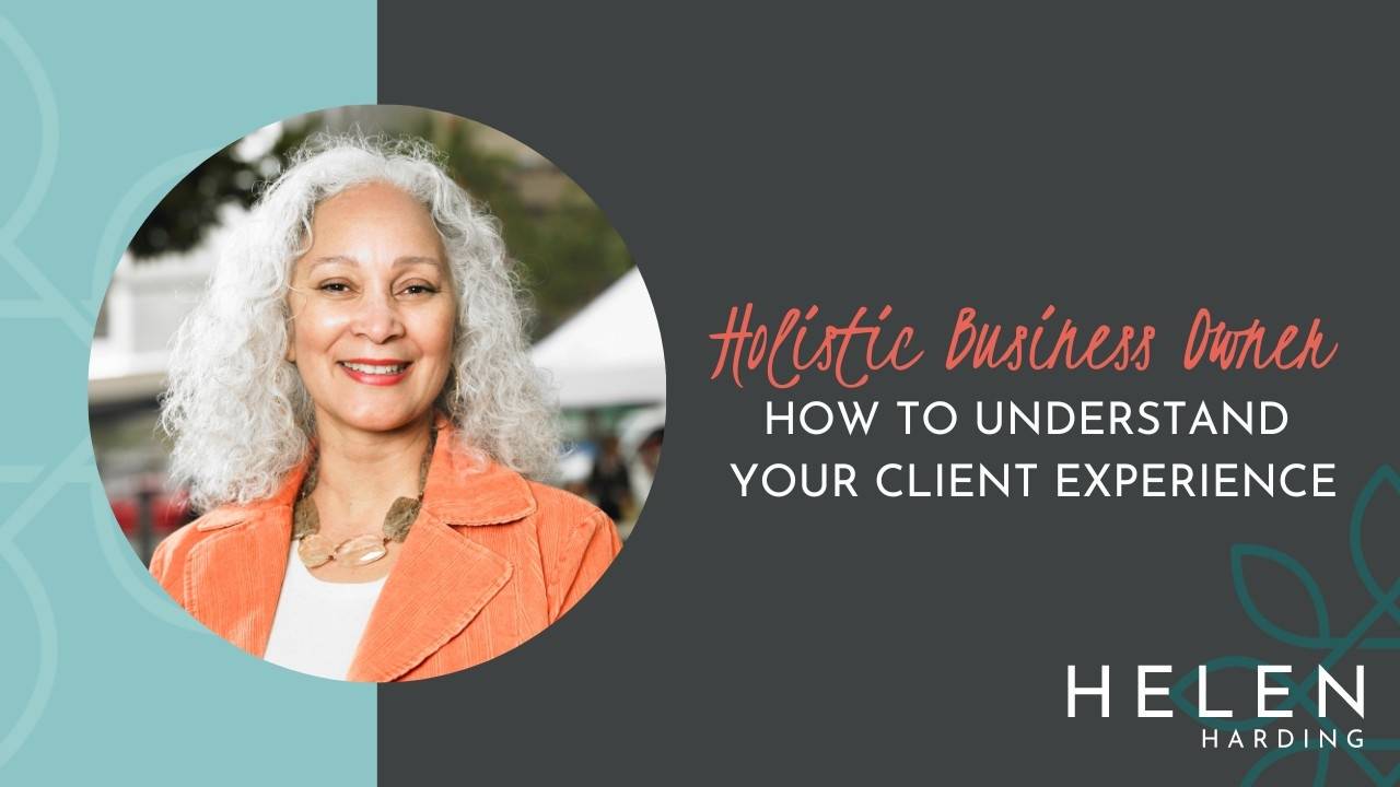 How to Understand Your Client Experience