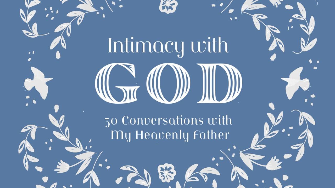 Intimacy With God