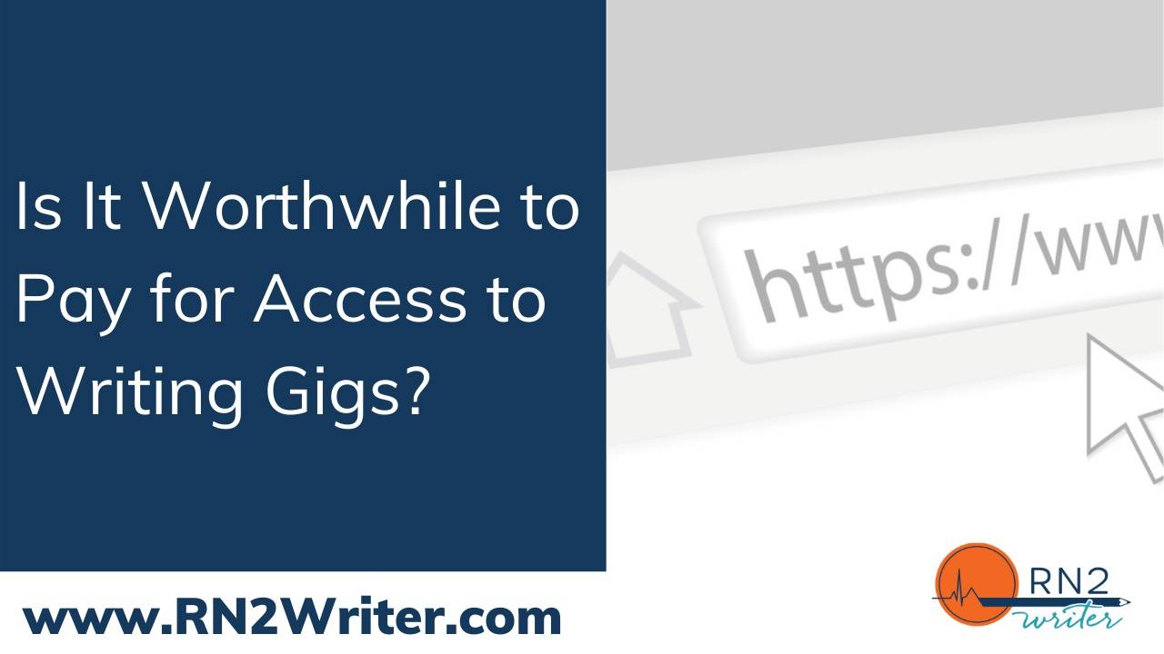Is It Worthwhile to Pay for Access to Writing Gigs?