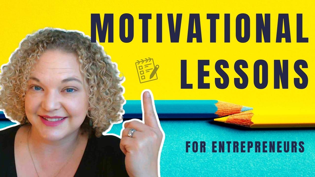 Motivational Lessons for Entrepreneurs That Will Change Your Life