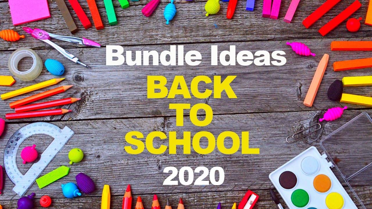 Bundle Ideas for Back to School Season