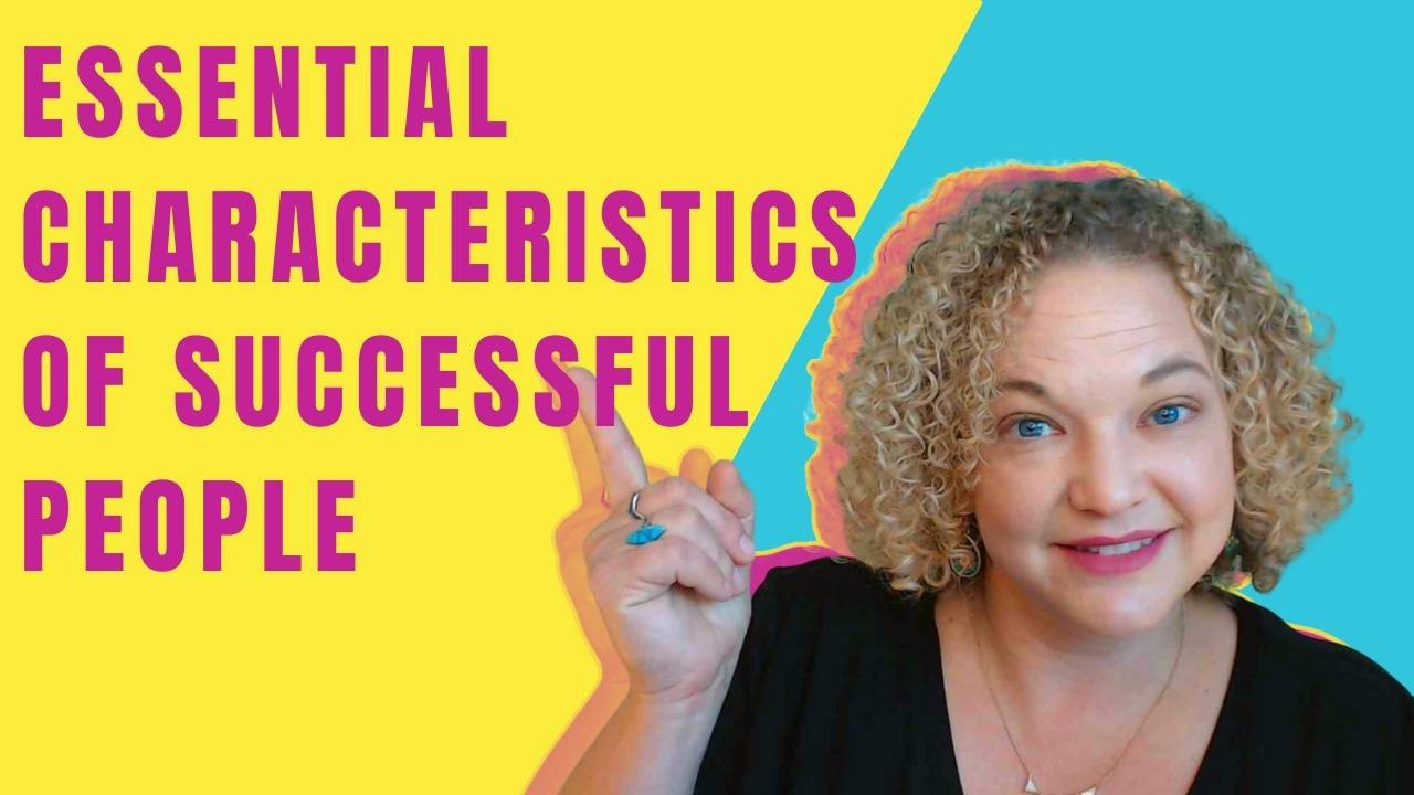 Characteristics of Successful People