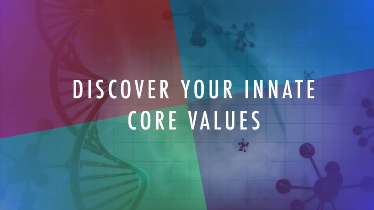 Discover Your Innate Core Values