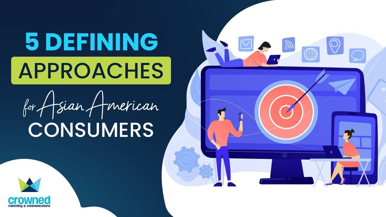 5 Defining Approaches For Asian American Consumers