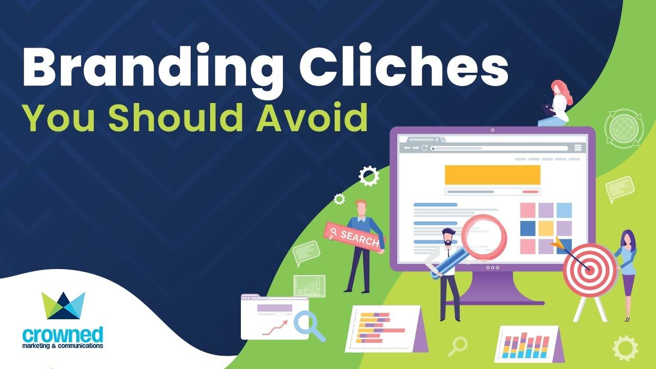 Branding Cliches You Should Avoid