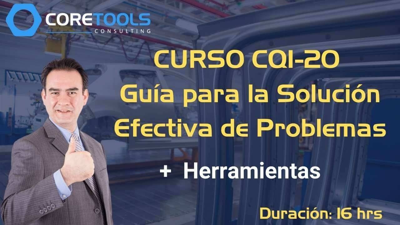 Curso CQI-20 Guía para la Solución Efectiva de Problemas