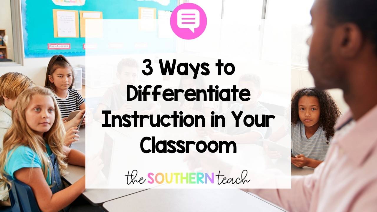 3 Ways to Differentiate Instruction in Upper Elementary