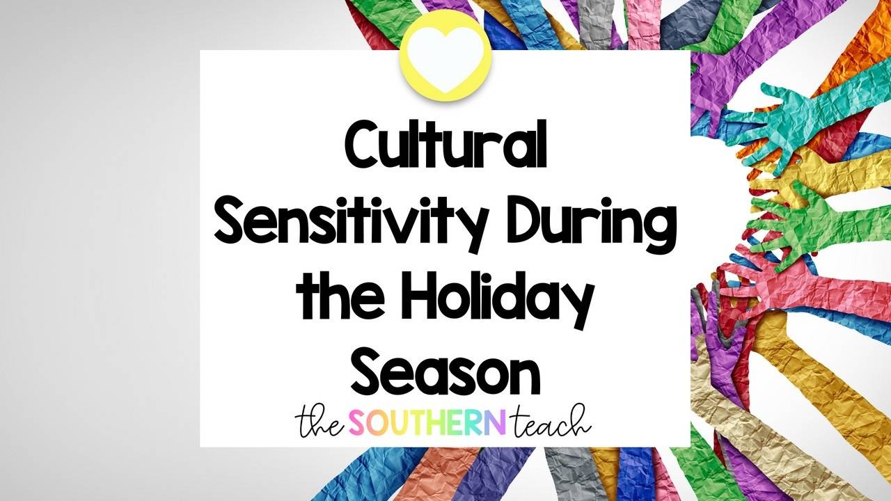 Cultural Sensitivity During the Holiday Season