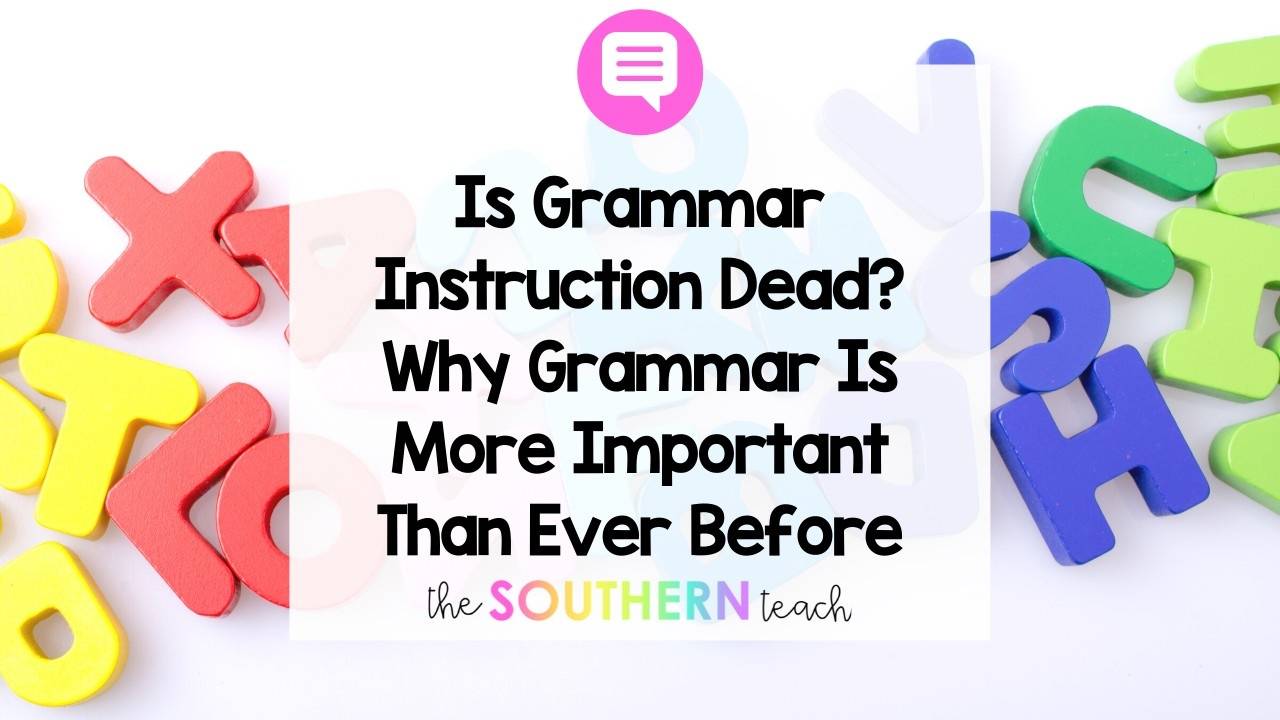 Why Grammar is More Important Than Ever Before