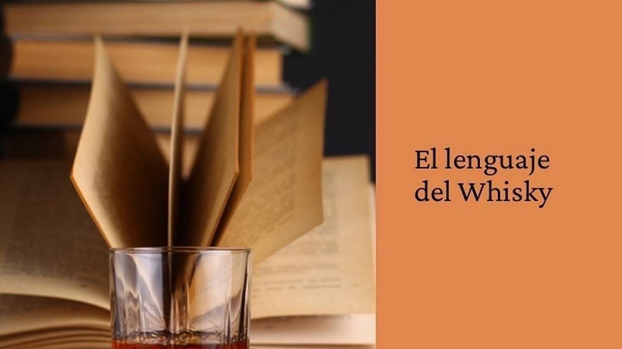 El lenguaje del Whisky