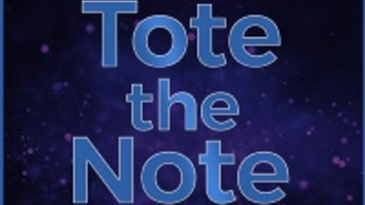 Tote The Note Podcast Blog
